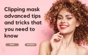 Clipping mask tips and tricks - Clipping Photo Experts